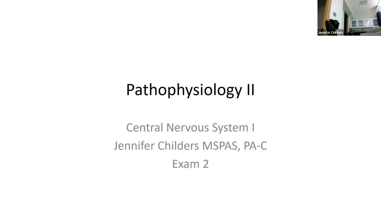 PA 511 - Pathophysiology II - Lecture PNS and CNS I - January 31, 2024 ...
